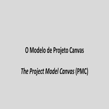 O project model canvas e o guia pmbok | PPTX