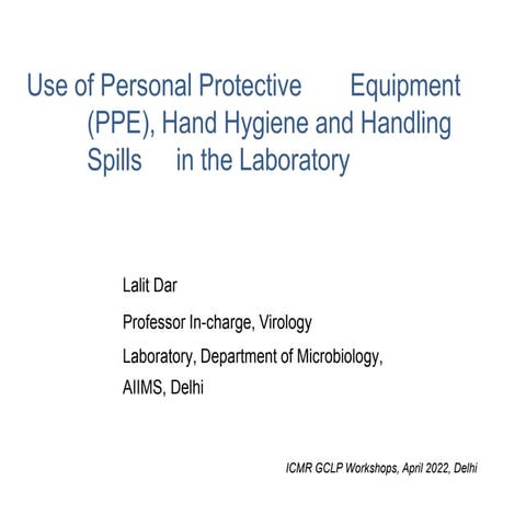 Comprehensive Guide to PPE Use, Hand Hygiene, and Spill Handling in ...