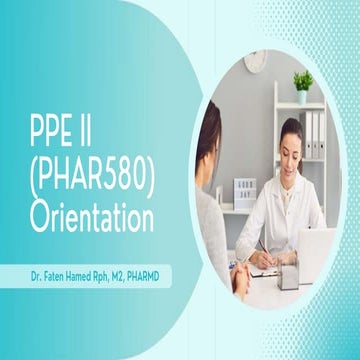 PPE II orientation 2024 ppe 2 orientation in university to orient students to pharmacy practice ...