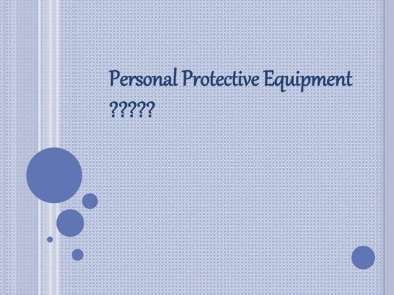 Personal Protective Equipment (PPE) | PPT