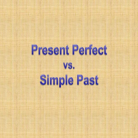 Present Perfect vs Simple Past | PDF