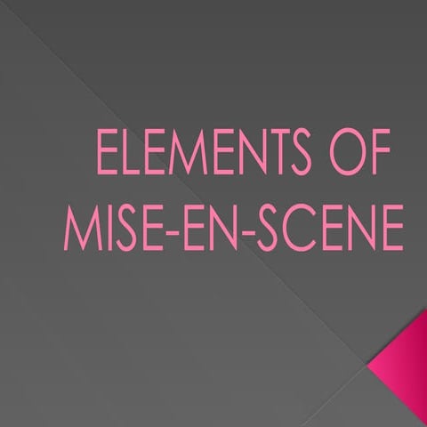 PPt for Elements of Mise-en-scene 5.pptx