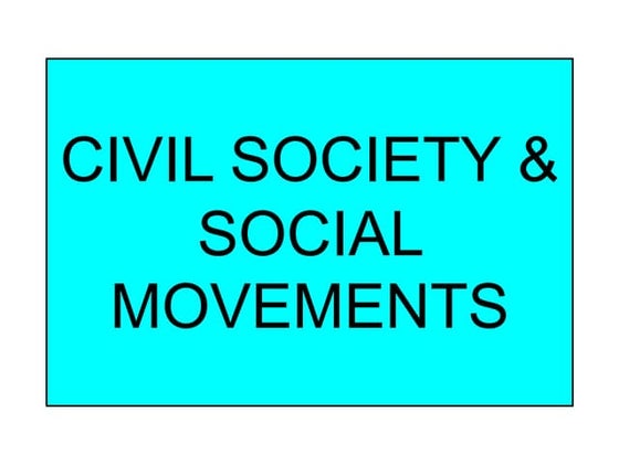CIVIL SOCIETY & SOCIAL MOVEMENTS.pptx