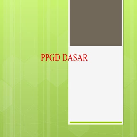 PPGD DASAR_materi_pengenalan_ppgd_dasar.pptx