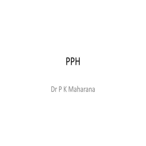 PPH.pptx | Pregnancy | Reproductive Health
