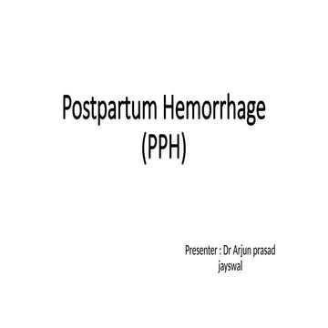 Management of Post-partum hemorrhage (PPH) | PPTX