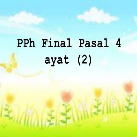 Pph final pasal 4 ayat (2) | PPTX