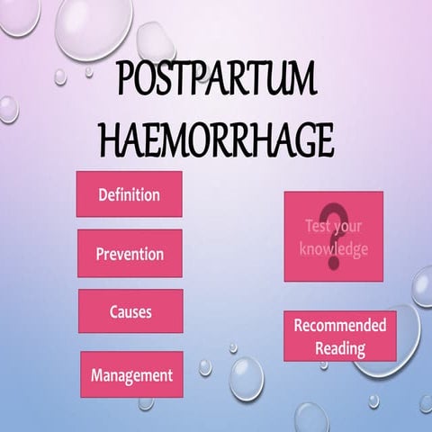 Postpartum Haemorrhage | PPTX | Pregnancy | Reproductive Health