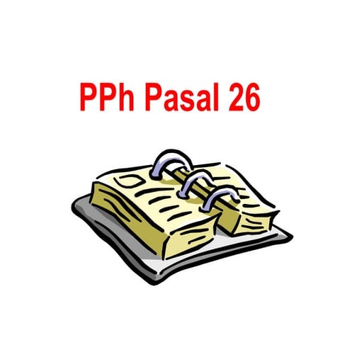 PPh Pasal 26 | PPTX
