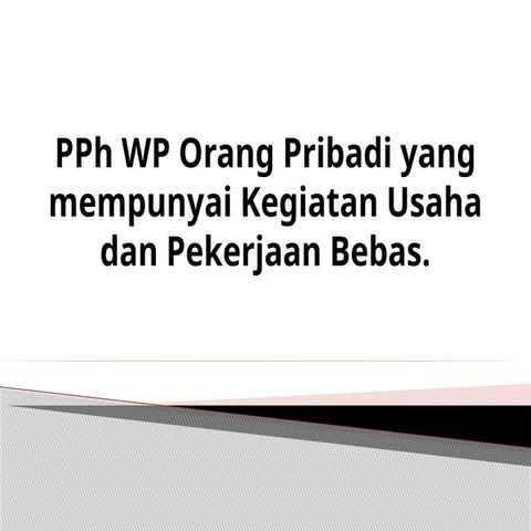 PPh WP Orang Pribadi yang mempunyai kegiatan usaha.pptx