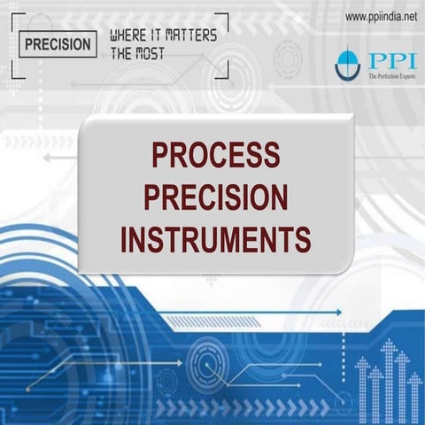 Process Precision Instruments | PPTX | Manufacturing Industry | Industries