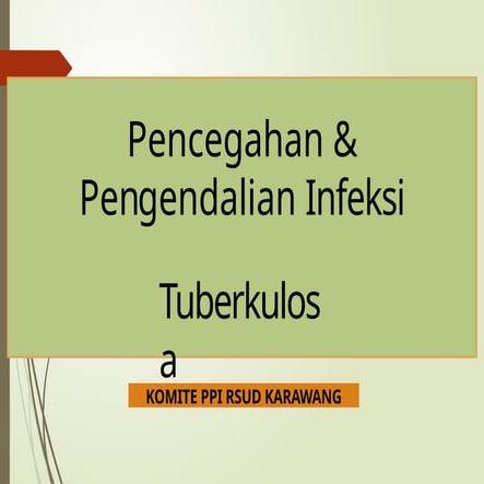 PENCEGAHAN DAN PENGENDALIAN INFEKSI TBC DI LEMBAGA PEMASARAKATAN.pptx