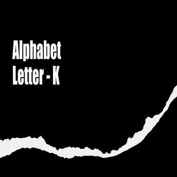 Alphabet - Letter K | PPTX