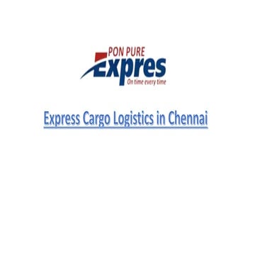 Express Cargo Services in Chennai | PPTX