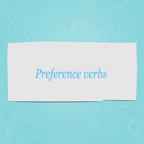 Preference verbs | PDF