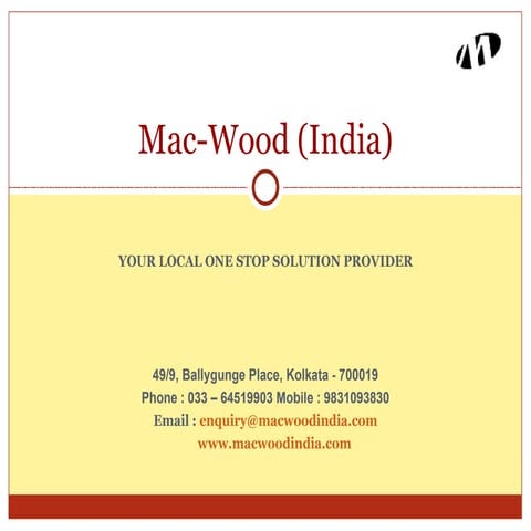 MAC-WOOD (INDIA) Presentation | PPT