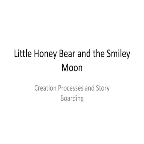 Story board for Little Honey Bear and The Smiley Moon | PPT