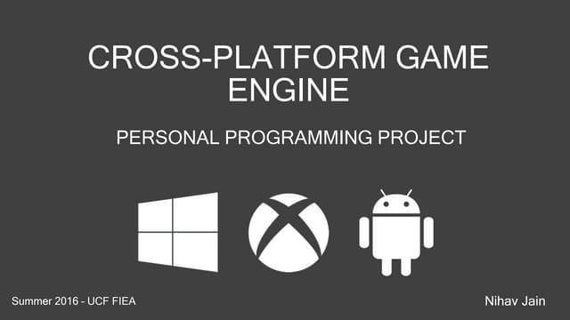 Cross Platform Game Engine Project Proposal Ppt