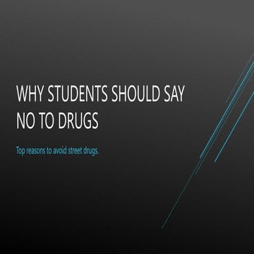 Reasons for students to say no to drugs.pptx
