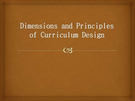 dimensions and principles of curriculum design | PDF | Educational ...