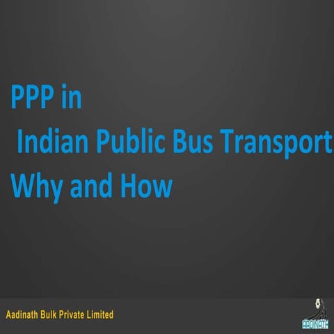 PPP in public bus transport - Why and Models | PPTX