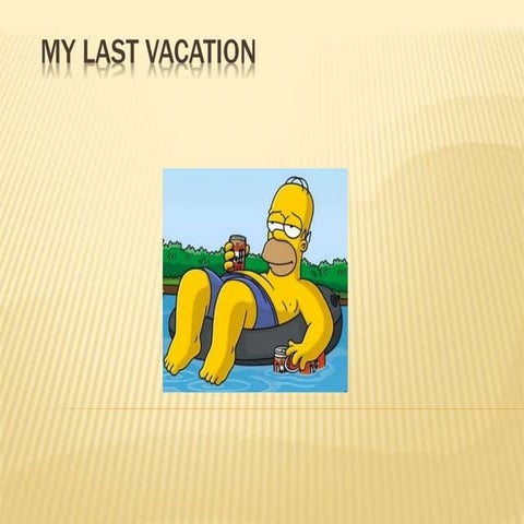Ppp my last vacation | PPTX