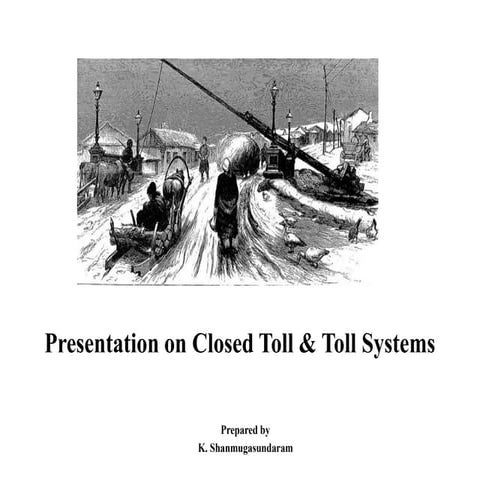 Presentation on Closed Toll & Toll Systems | PPTX | Personal Taxes ...