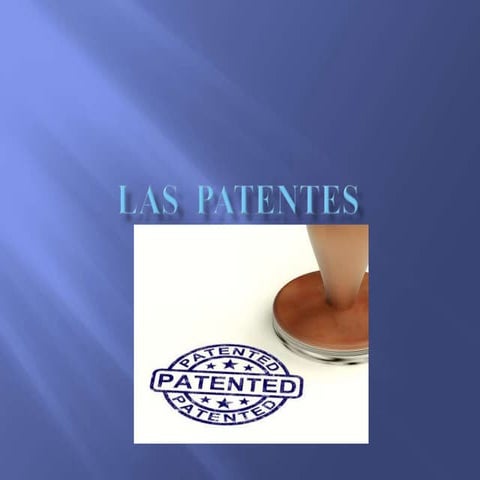 Las patentes | PPTX