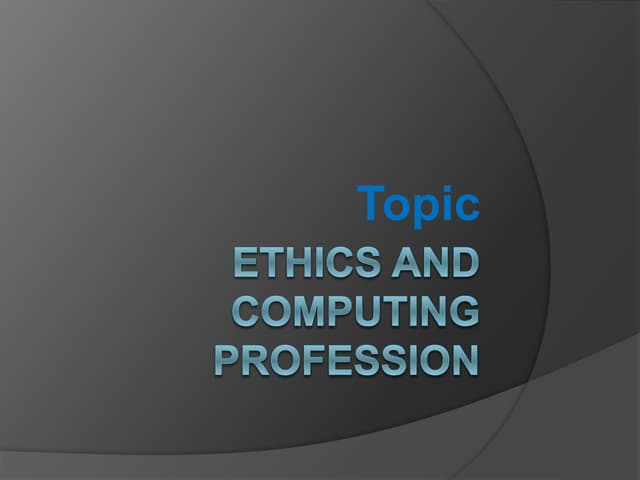 Ethics And Computing Profession Ppt
