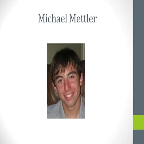 Michael Mettler's Life | PPTX