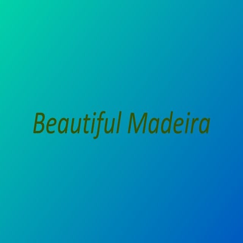 Pps madeira aux fleurs | PPT