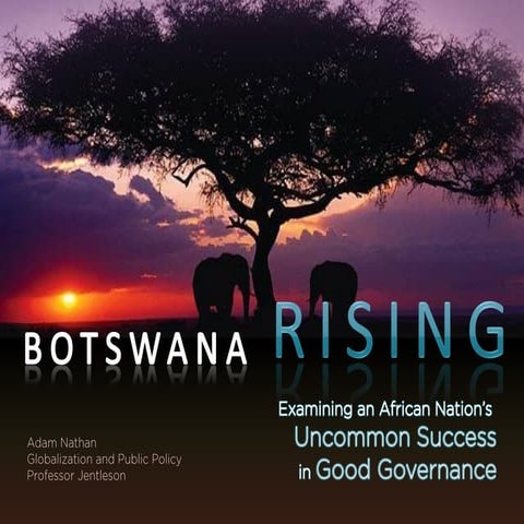 Botswana Rising: An Uncommon Example of Good Governance | PDF