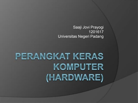 Perangkat Keras Komputer (Hardware) | PPTX