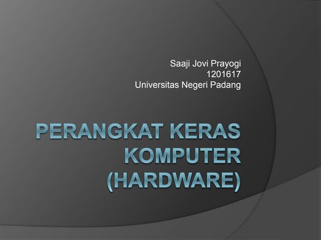 Perangkat Keras Komputer (Hardware) | PPTX