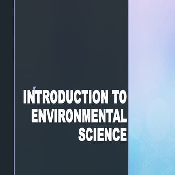 PPT-1-INTRODUCTION-TO-ENVIRONMENTAL-SCIENCE.pdf