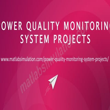 Power Quality Monitoring System Projects Research Topics | PPTX