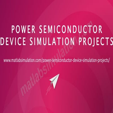 Power Semiconductor Device Simulation Research Projects Ppt