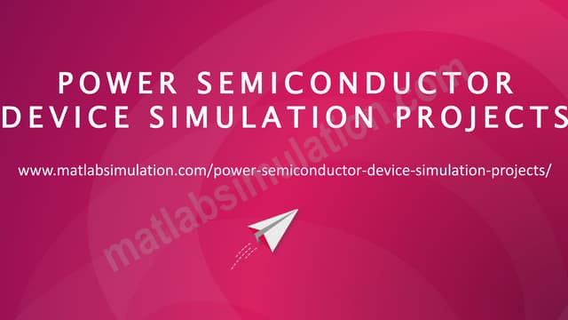 Power Semiconductor Device Simulation Research Projects Ppt