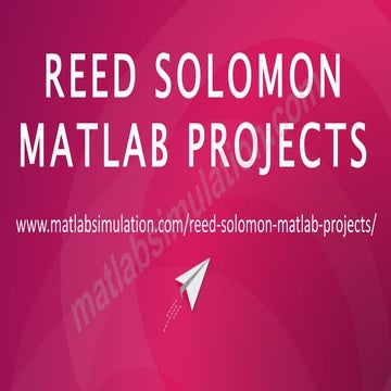 Reed Solomon Matlab Projects Research Ideas | PPT