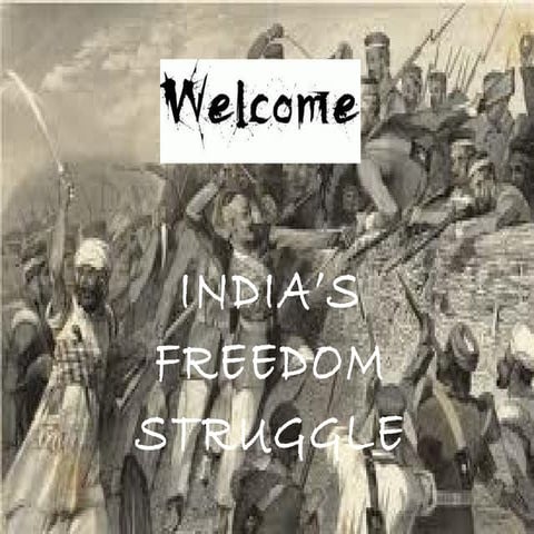 The Indian Freedom Struggle | PPTX