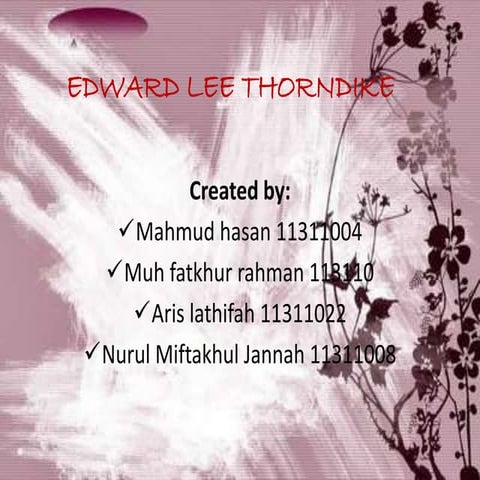 EDWARD LEE THORNDIKE and his findings.pptx