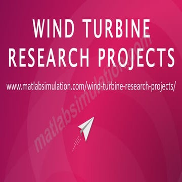 Wind Turbine Research Projects Research Assistance | PPTX