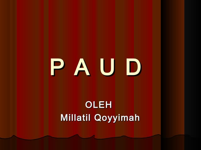 Pentingnya Pendidikan Anak Usia Dini (PAUD) | PPTX