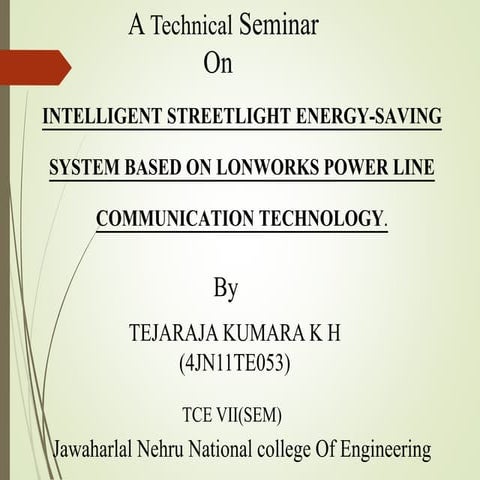 Intelligent Streetlight energy saving system based on lonworks ...