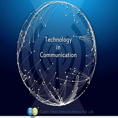 Technology in Communication | PPTX