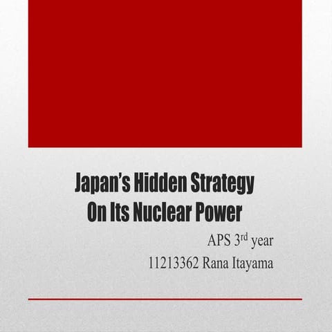 Japan's Hidden Strategy On Its Nuclear Power | PPT