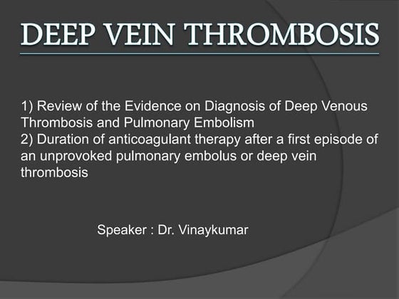 DEEP VEIN THROMBOSIS | PPTX | Blood Disorders | Diseases and Conditions