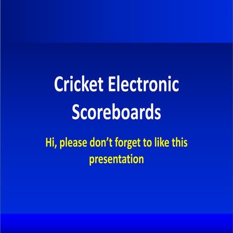 Cricket Electronic Scoreboards | PPTX