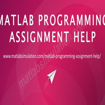 Matlab Programming Assignment Help Research Assistance Ppt 