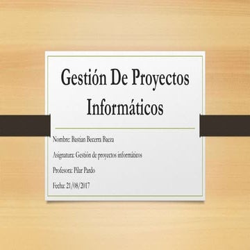 Gestión de proyectos informáticos | PPTX